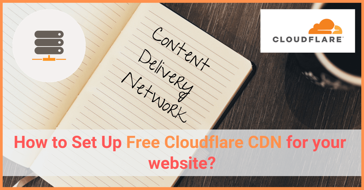 How to Set Up Free Cloudflare CDN for your website? – WhyHostWithMe